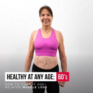 Healthy At Any Age - 60s | Ultimate Performance Blog